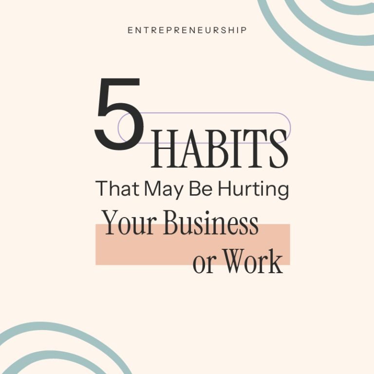 5 Habits That Are Hurting Your Business or Work Performance – Hello Latinas